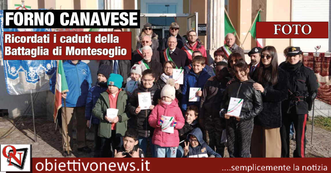 FORNO CANAVESE - Ricordati i caduti della Battaglia di Montesoglio (FOTO)