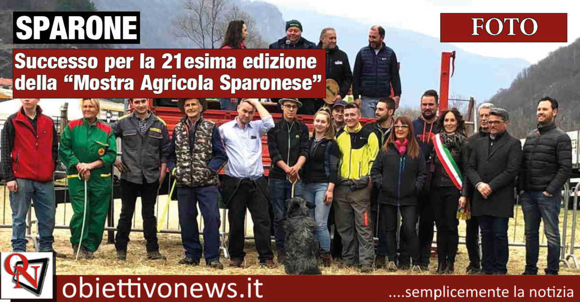 SPARONE- Successo per la 21esima Mostra Agricola Sparonese